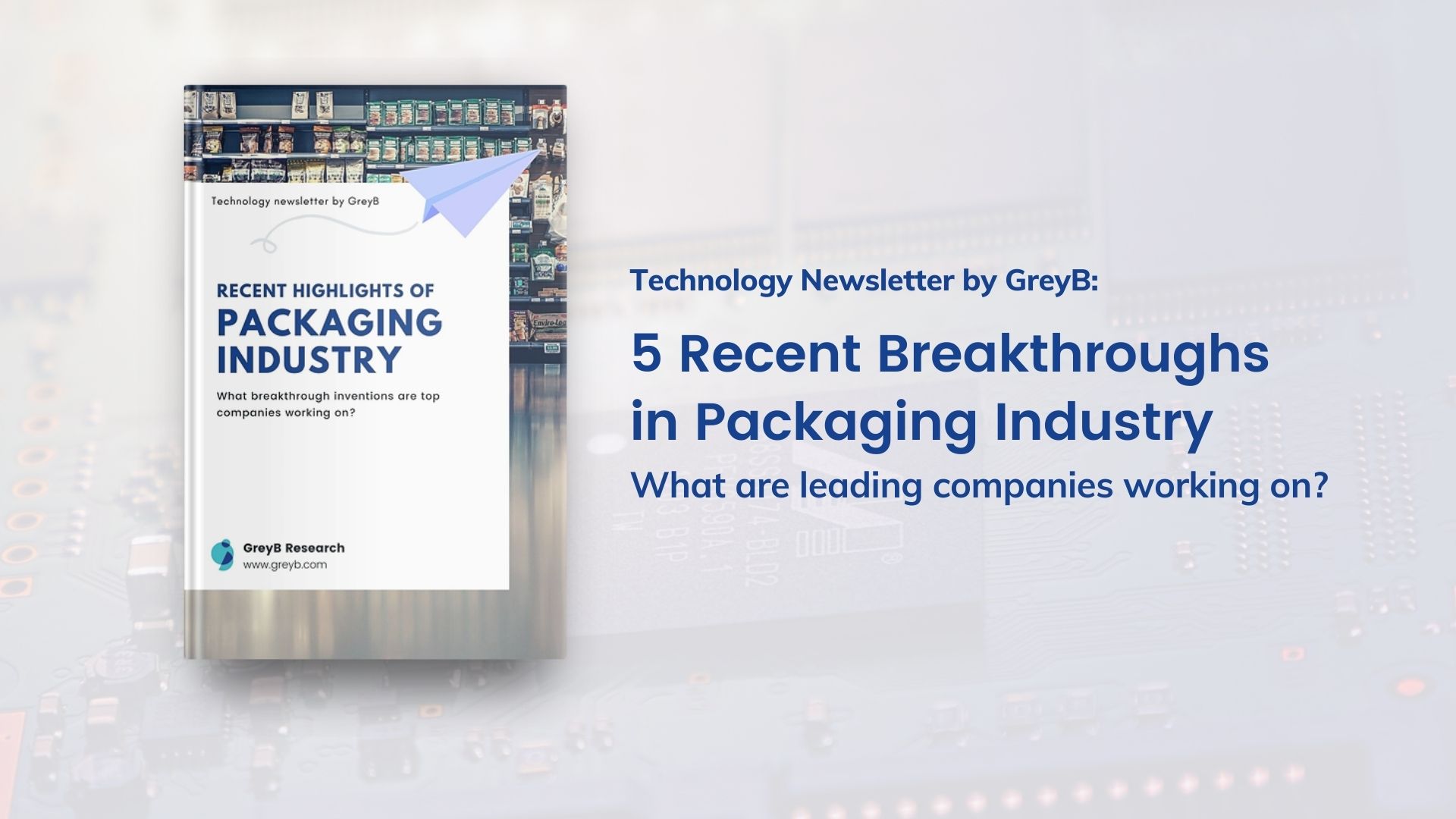Sustainable packaging: Recent trends: Newsletter by GreyB